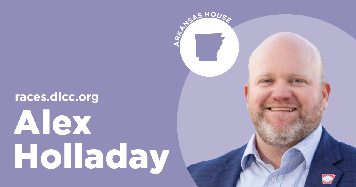 Alex Holladay - Democratic Legislative Campaign Committee